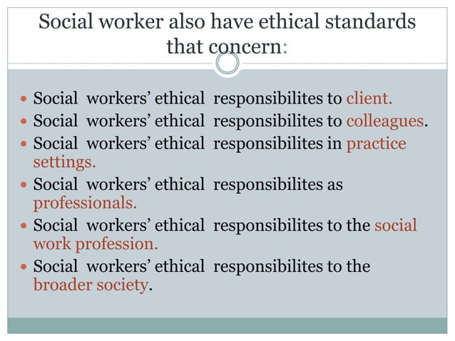 Code of ethics for social worker | PPTX | Family and Relationships