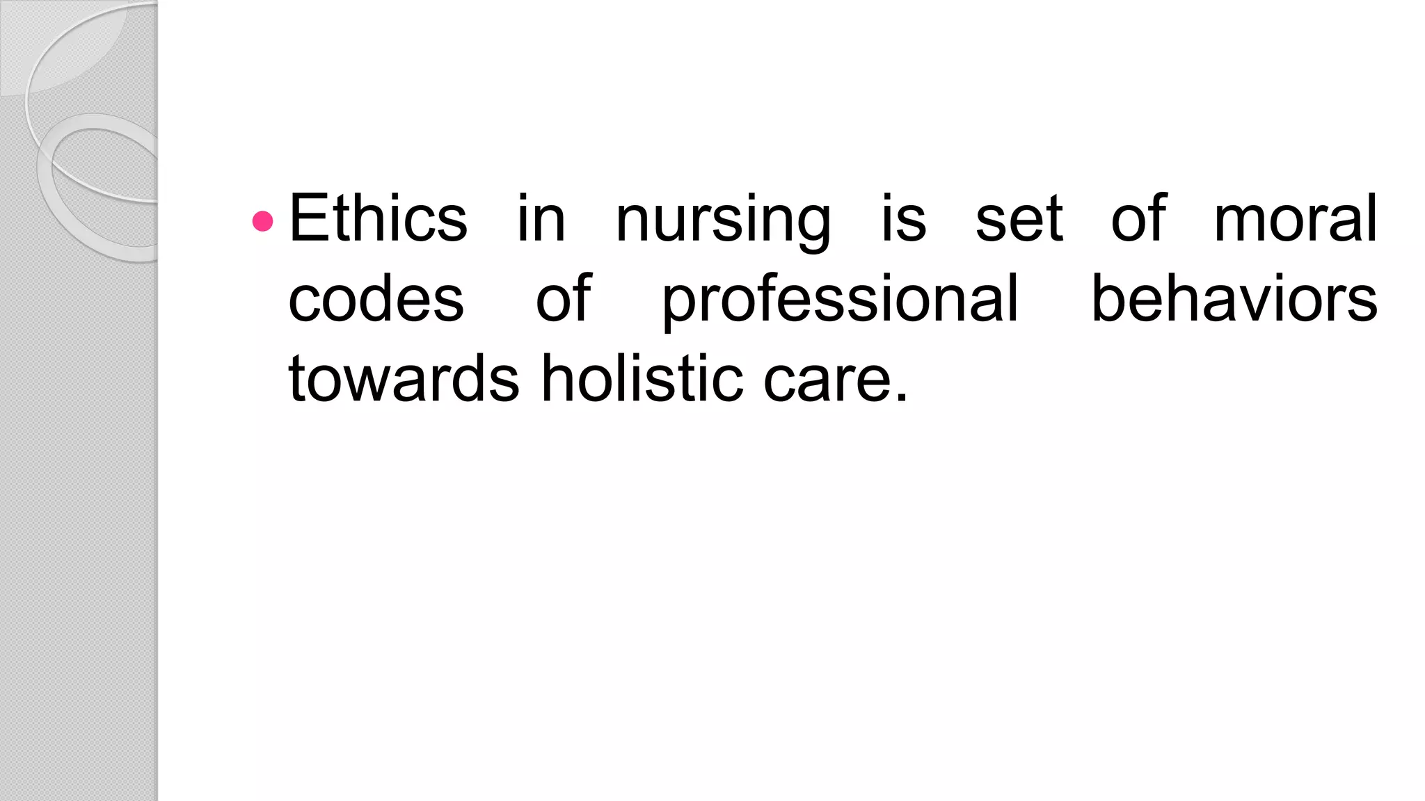 Code of ethics in nursing | PPTX