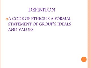Code of ethics ppt | PPTX