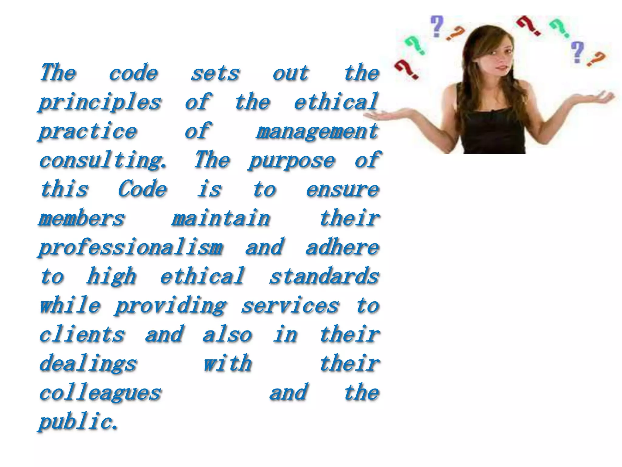 Code of Ethics Relevant to Management Consultancy | PPT