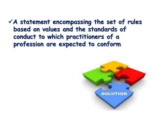 Code of Ethics Relevant to Management Consultancy | PPT