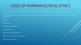 Code of pharmaceutical ethics | PPTX