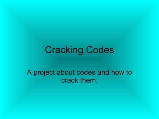 Cracking Codes | PPT | Programming Languages | Computing