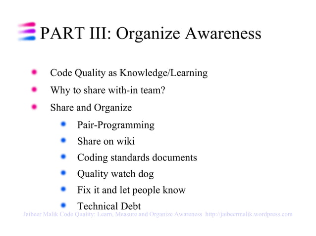 Code Quality Learn, Measure And Organize Awareness | PPT