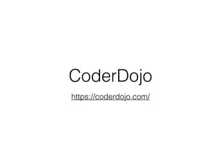 Coderdojo旭川の活動紹介 | PPT