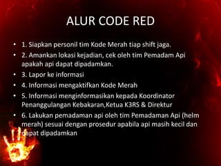 code red, tanda bahaya kebakaran di rumah sakit.pptx
