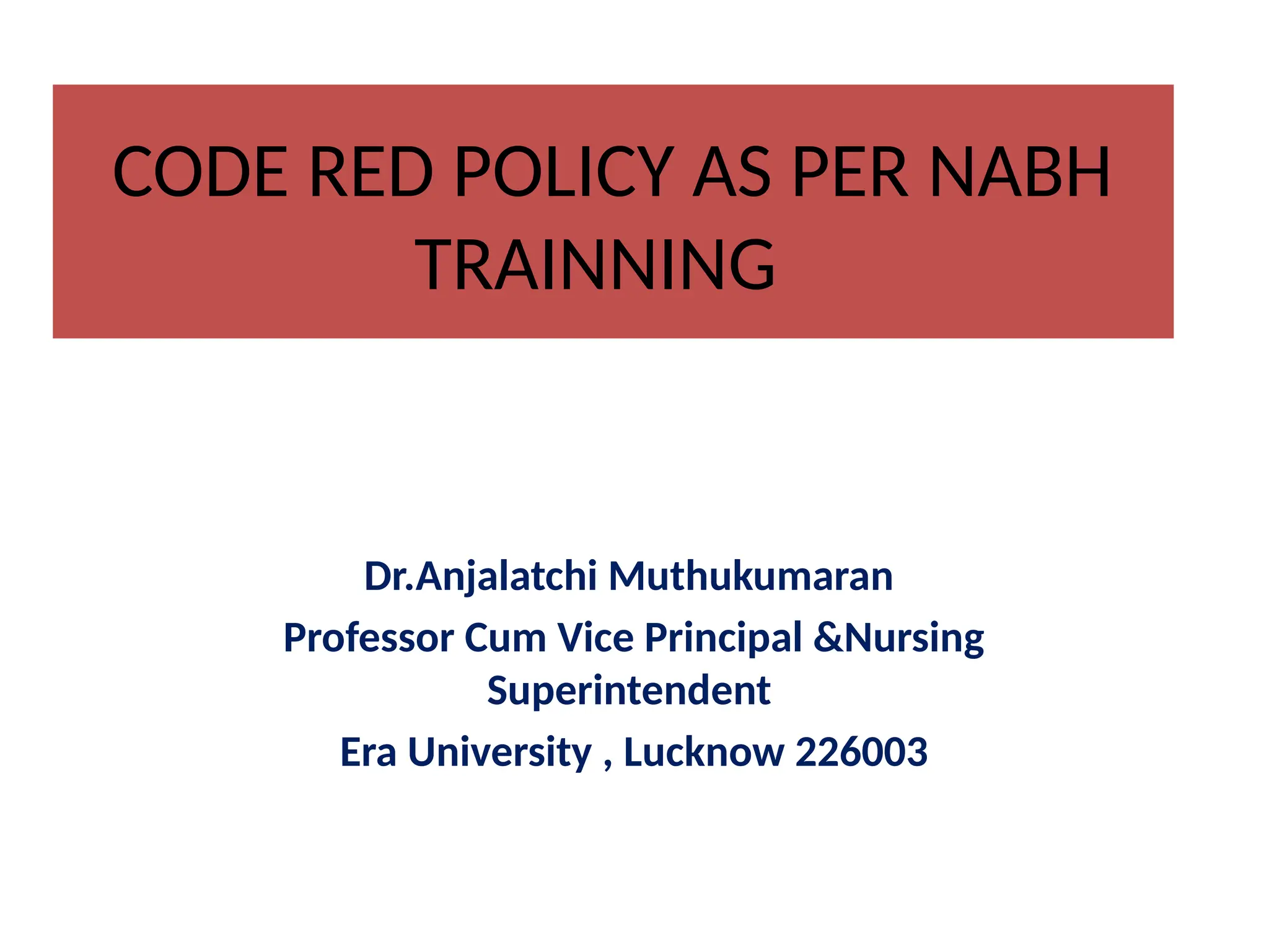 CODE RED POLICY AS PER NABH TRAINNING PPT.pptx