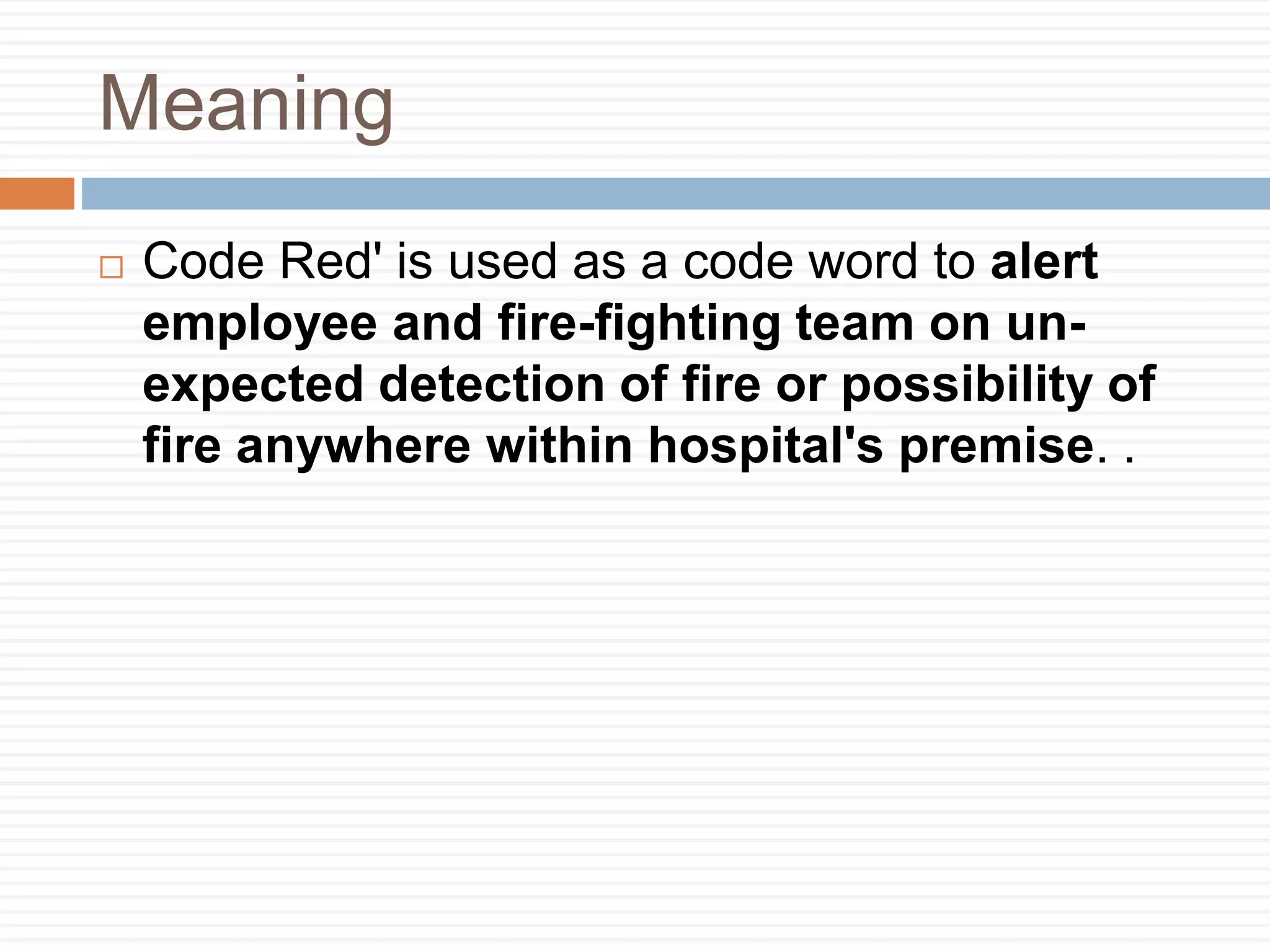 Code red policy in health care services for MHA course.pptx