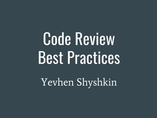 Code Review Best Practices | PPT