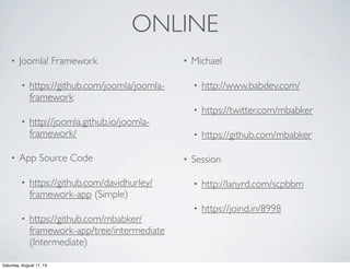 CoderFaire 2013 - Getting Started with the Joomla! Framework | PPT