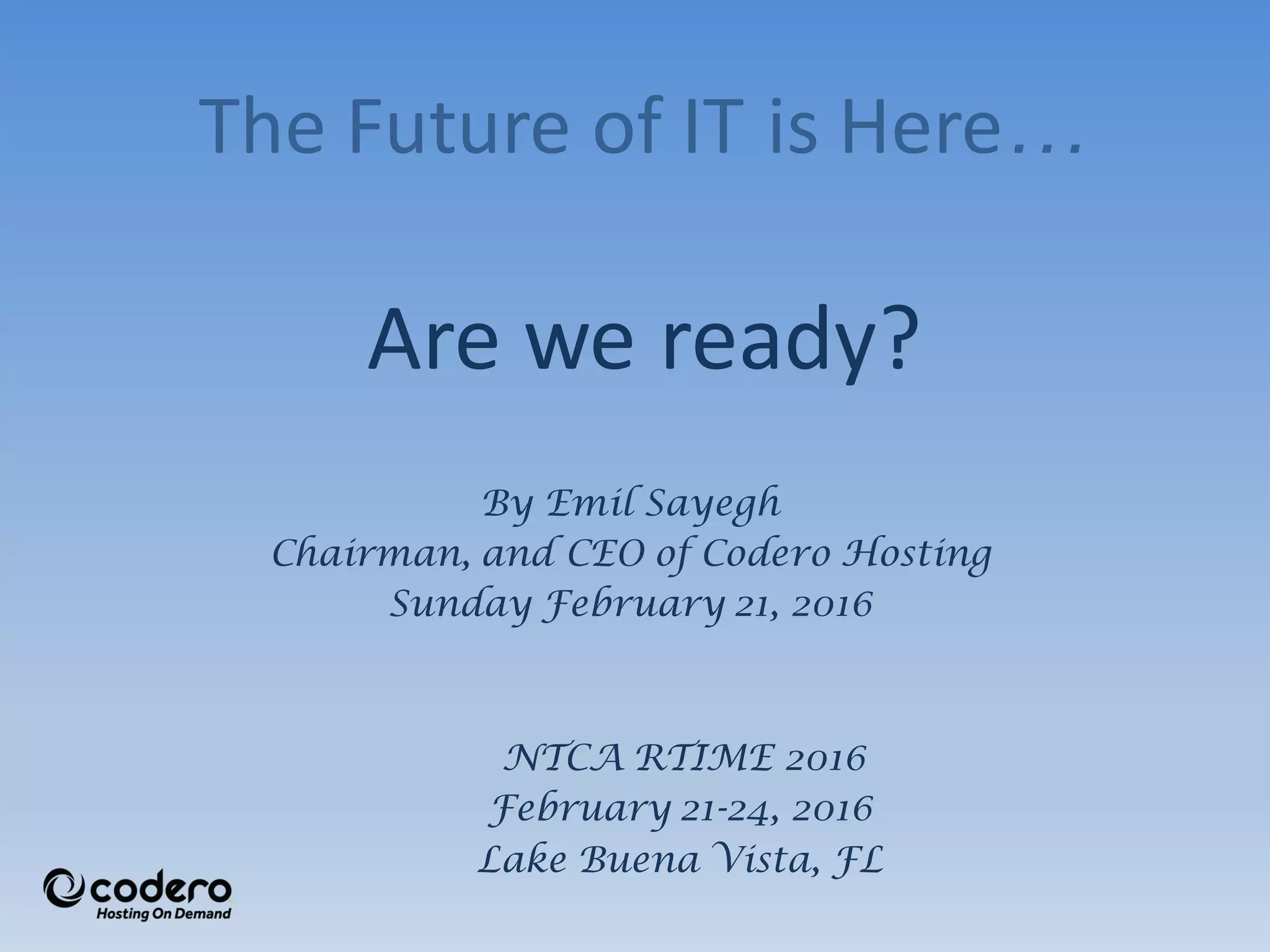 Codero: The Future of IT is Here | PPT