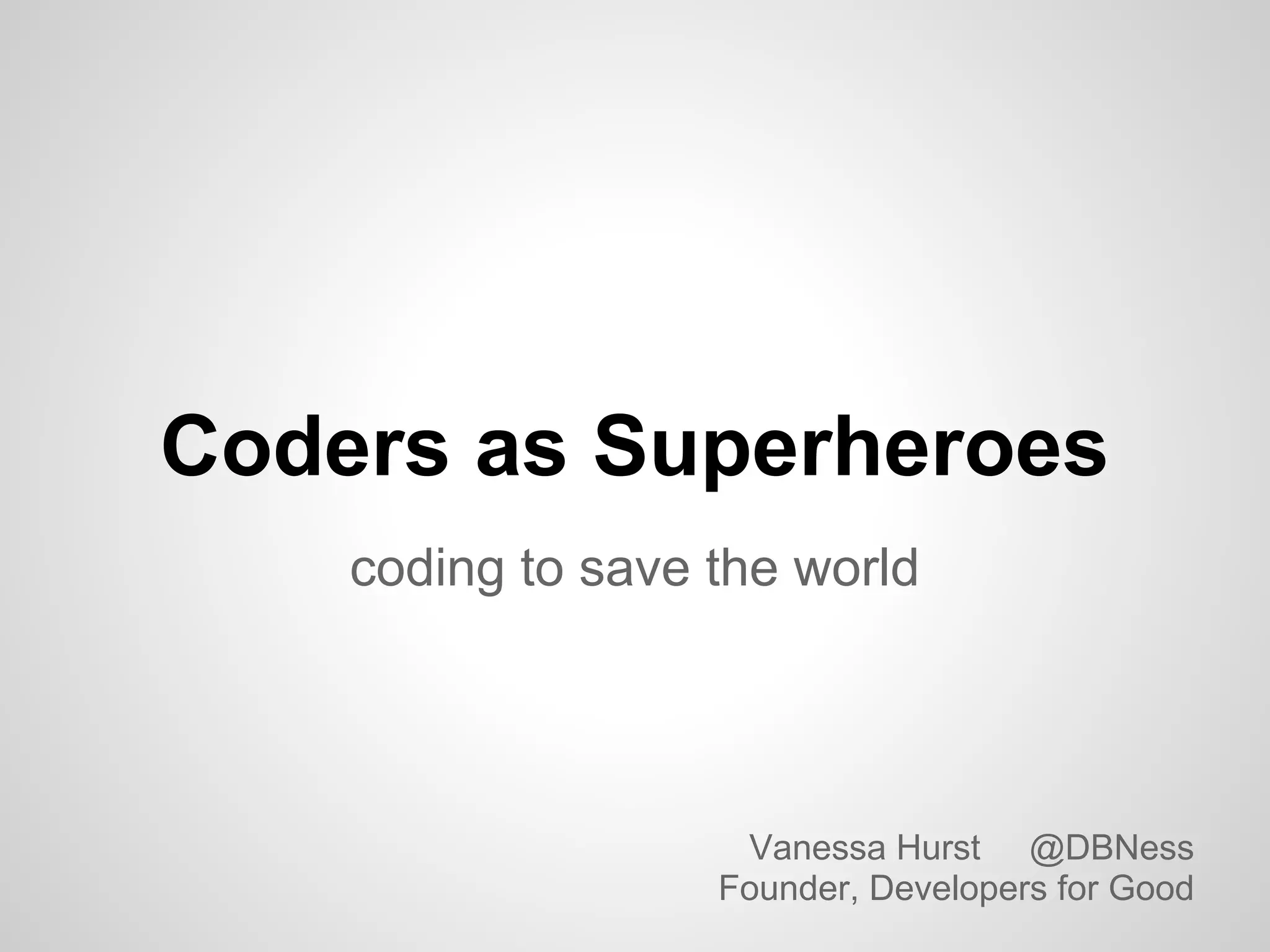 Coders as Superheroes | PDF