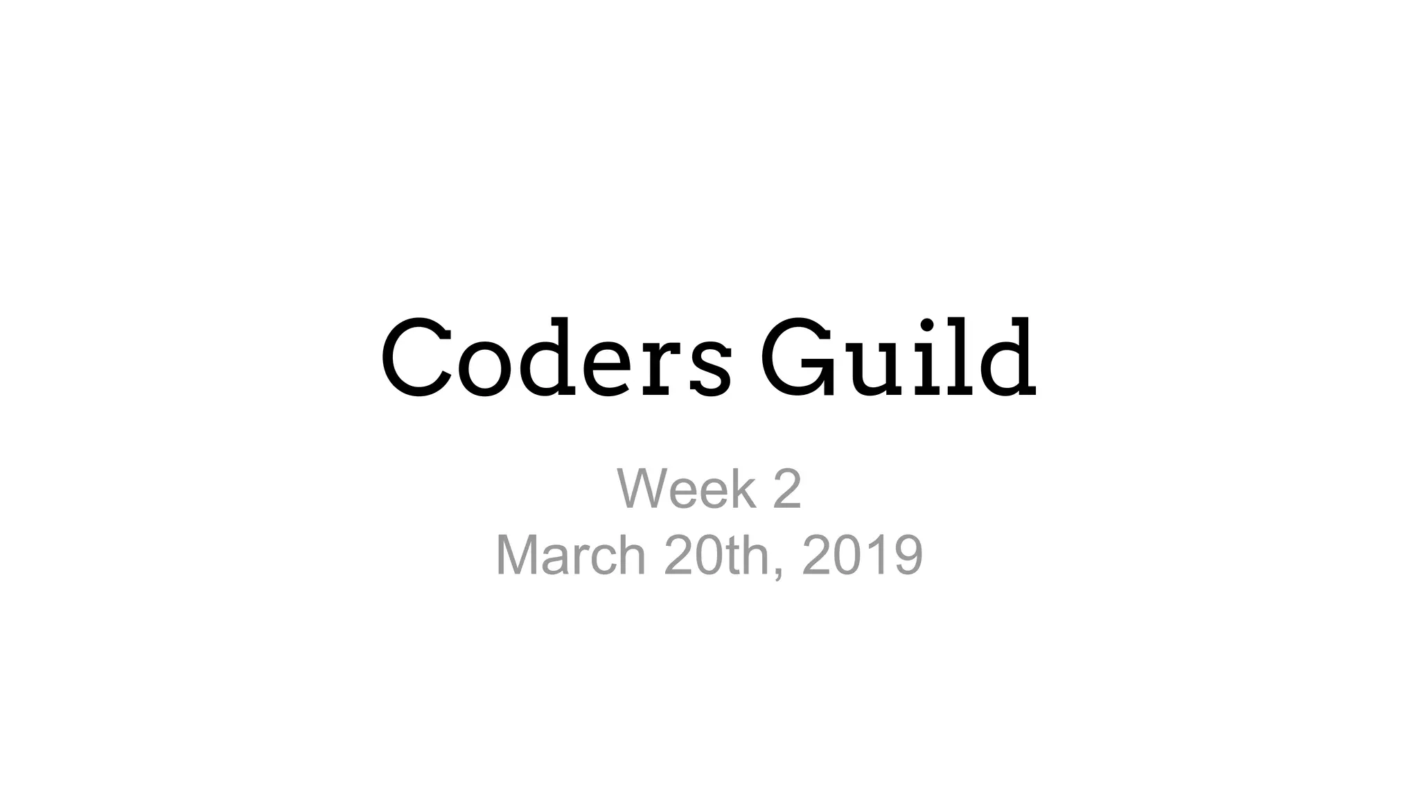 Coders Guild, Week 2 | PPT