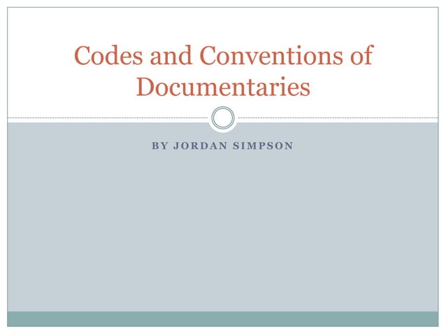 Codes and conventions of a documentary | PPTX