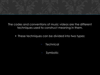Codes and Conventions of Music Videos | PPTX