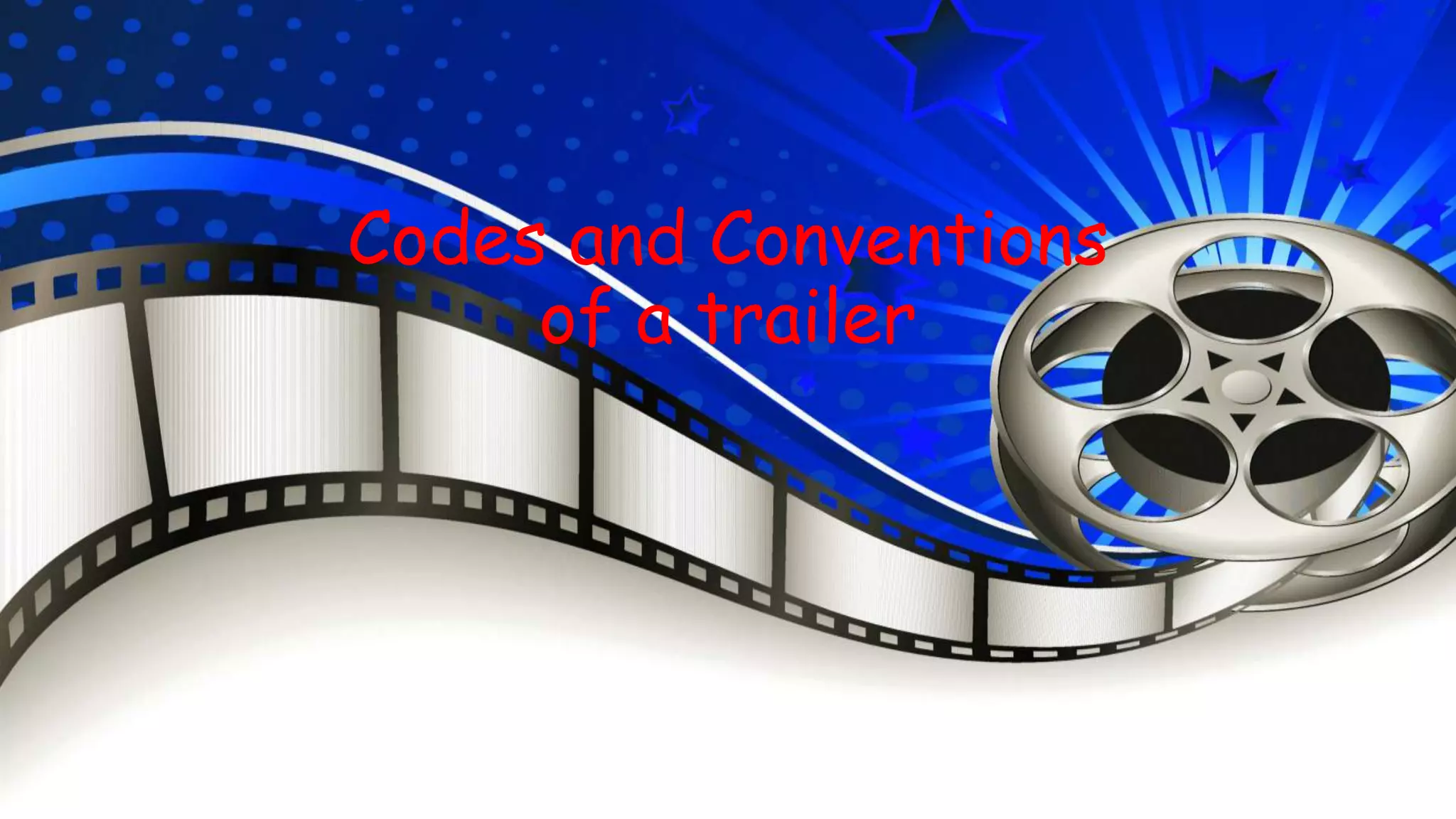 Codes and conventions of trailers | PPT