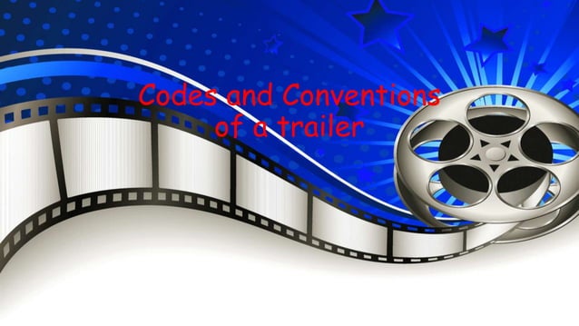 Codes and conventions of trailers | PPT