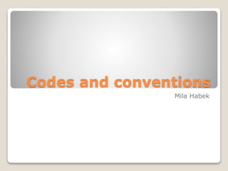 Codes and conventions | PPT