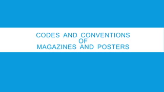 Codes and conventions poster and magazines | PPT