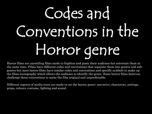 Codes and conventions in the horror genre | PPTX | Horror | Genres