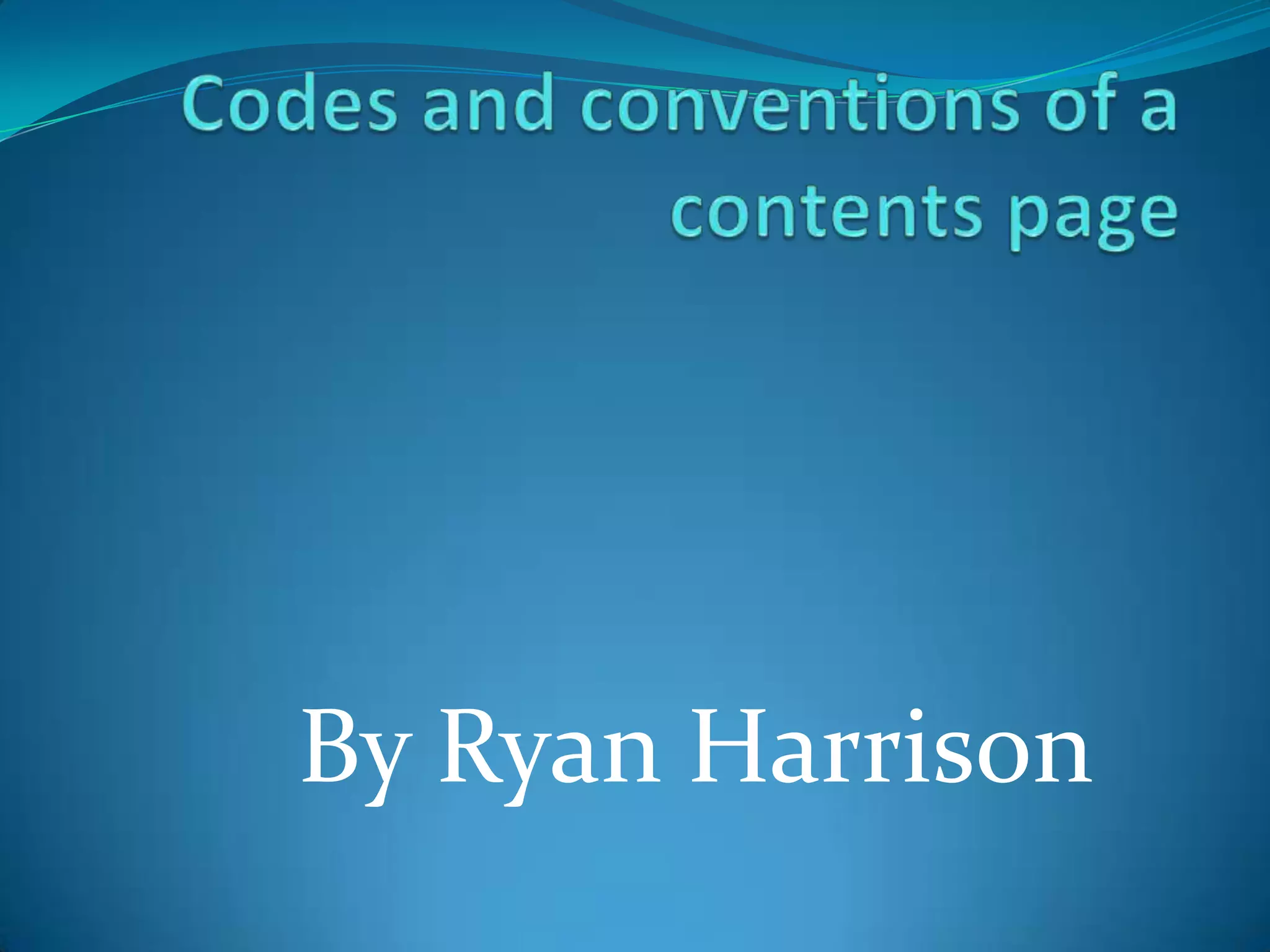 Codes and conventions of a contents page | PPT