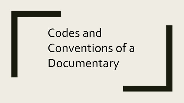 Codes and conventions of a documentary | PPT