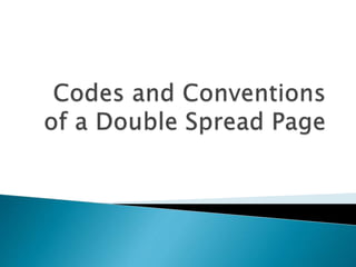 Codes and conventions of a double spread page | PPT