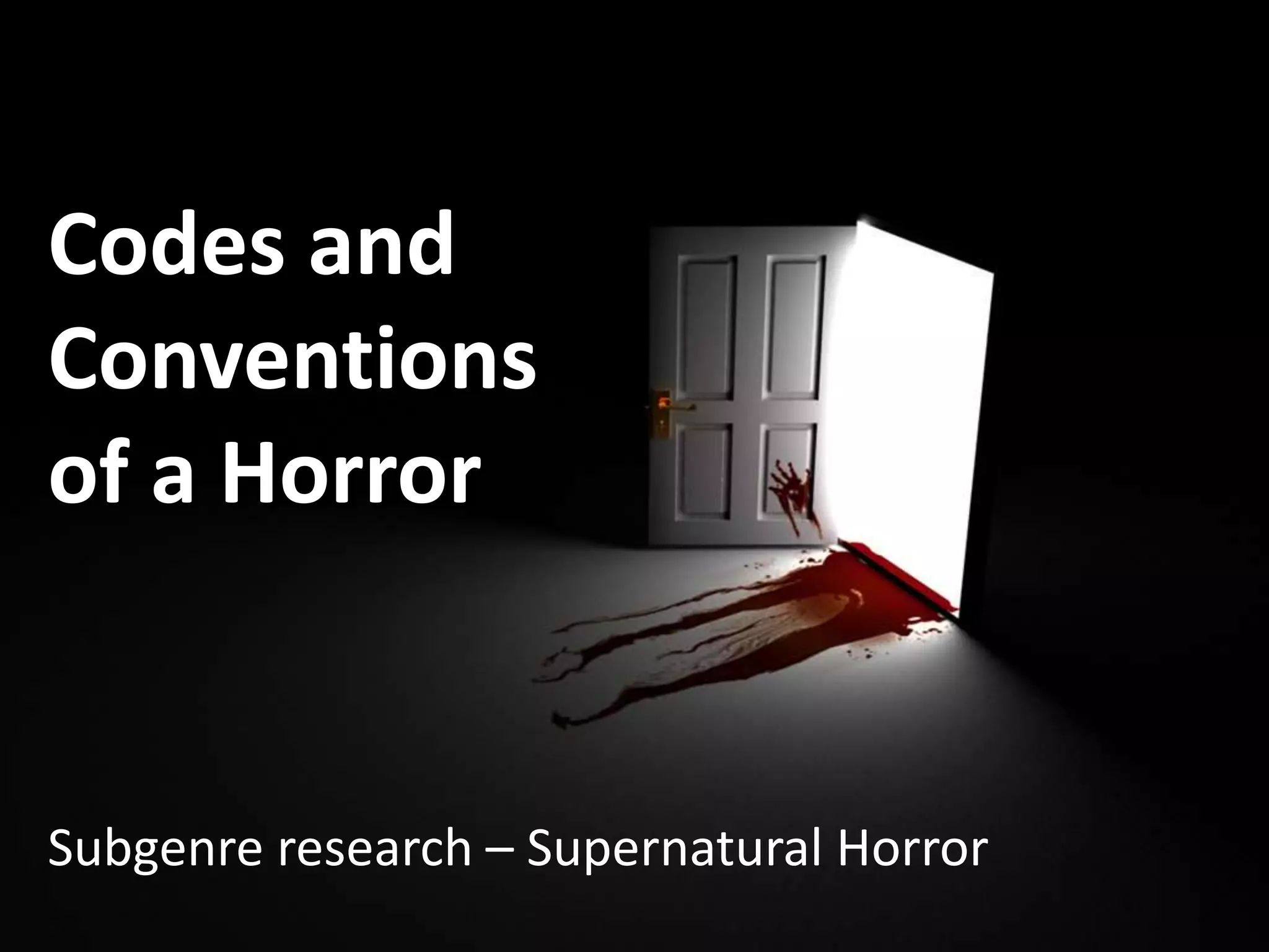 Codes and conventions of a horror | PPT