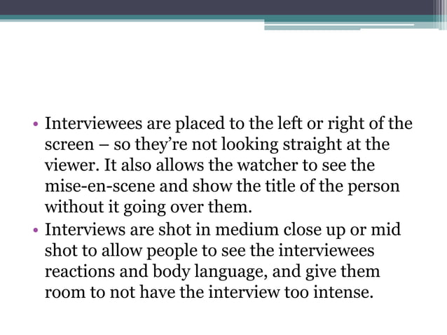 Codes and conventions of an documentary interview | PPTX | Documentary ...