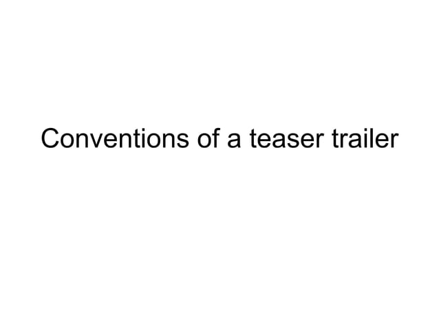 Codes and conventions of a teaser trailer | PPTX | Video Production ...
