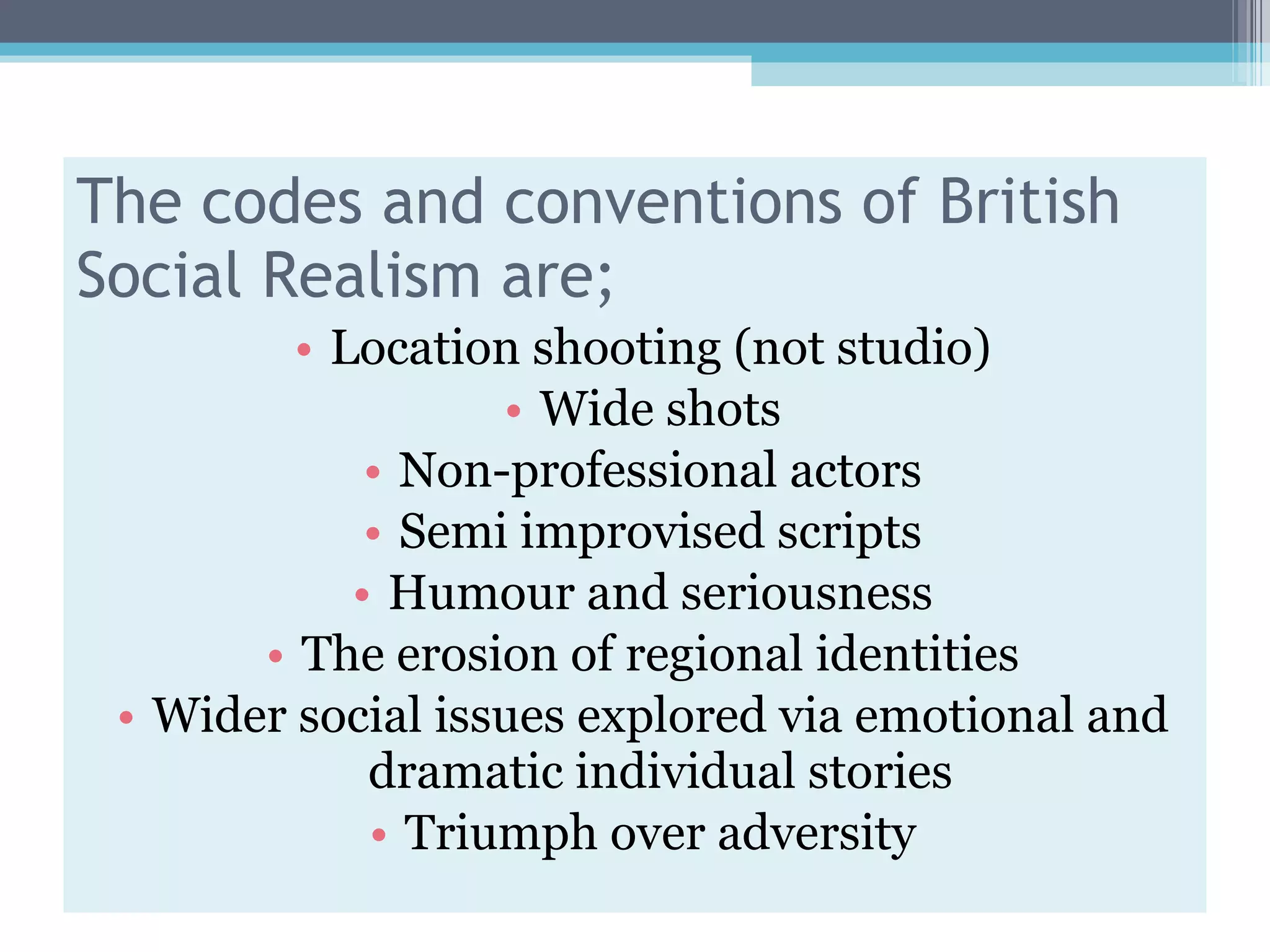 Codes and Conventions of British Social Realism | PPT