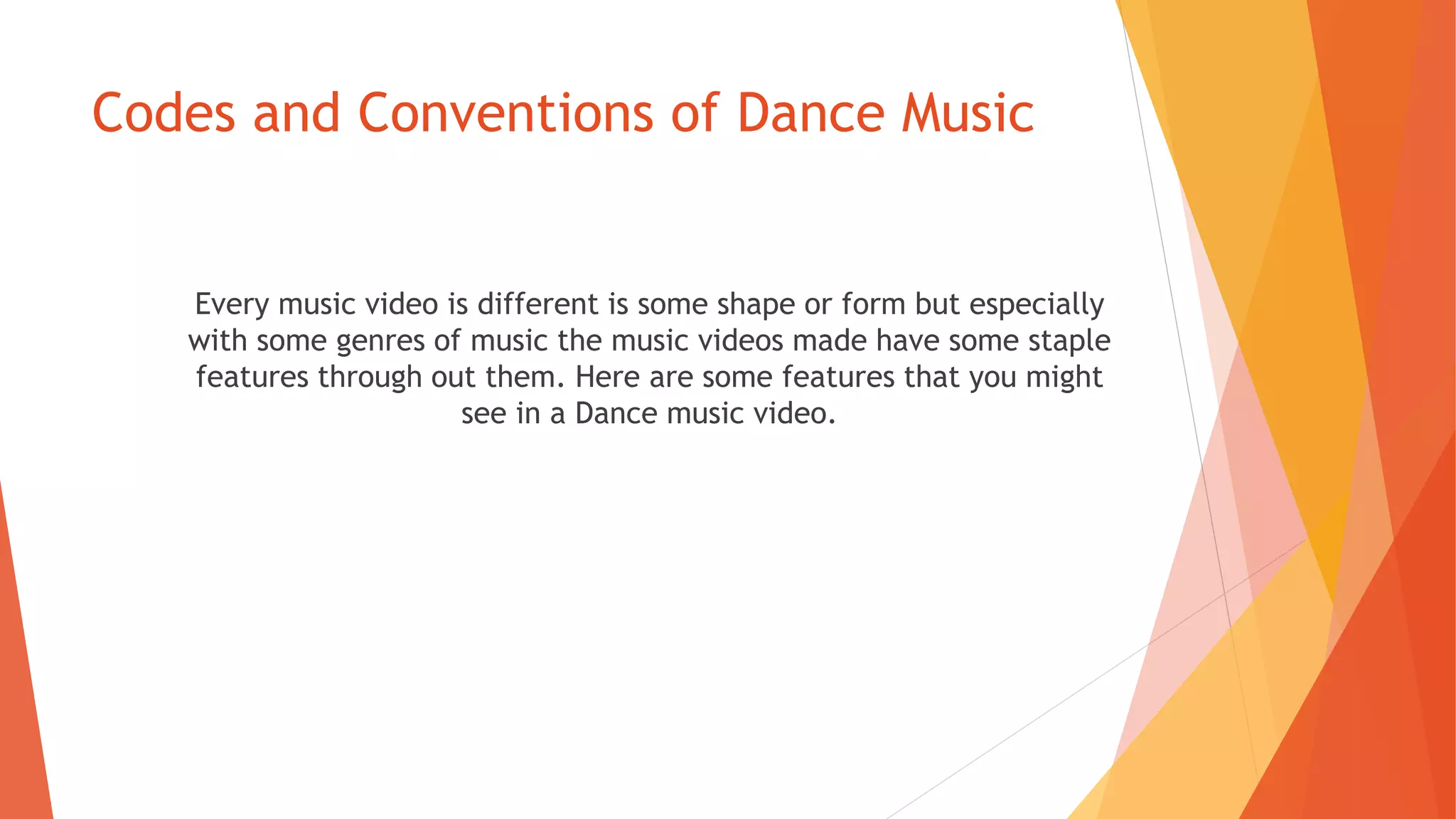 Codes and Conventions of Dance Music | PPTX