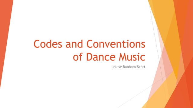 Codes and Conventions of Dance Music | PPTX