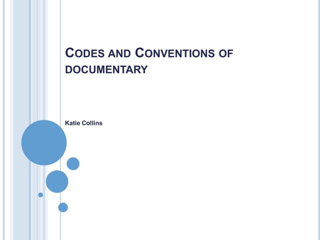 Codes and Conventions of Documentaries | PPT