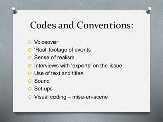 Codes and conventions of documentaries naomi dann | PPT