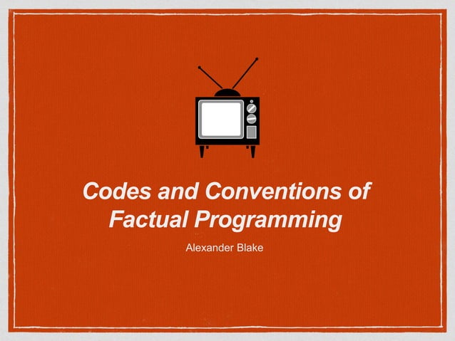 Codes and conventions of factual programming | PPTX