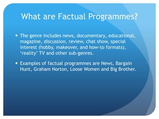 Codes and conventions of factual programming unit 27 | PPT
