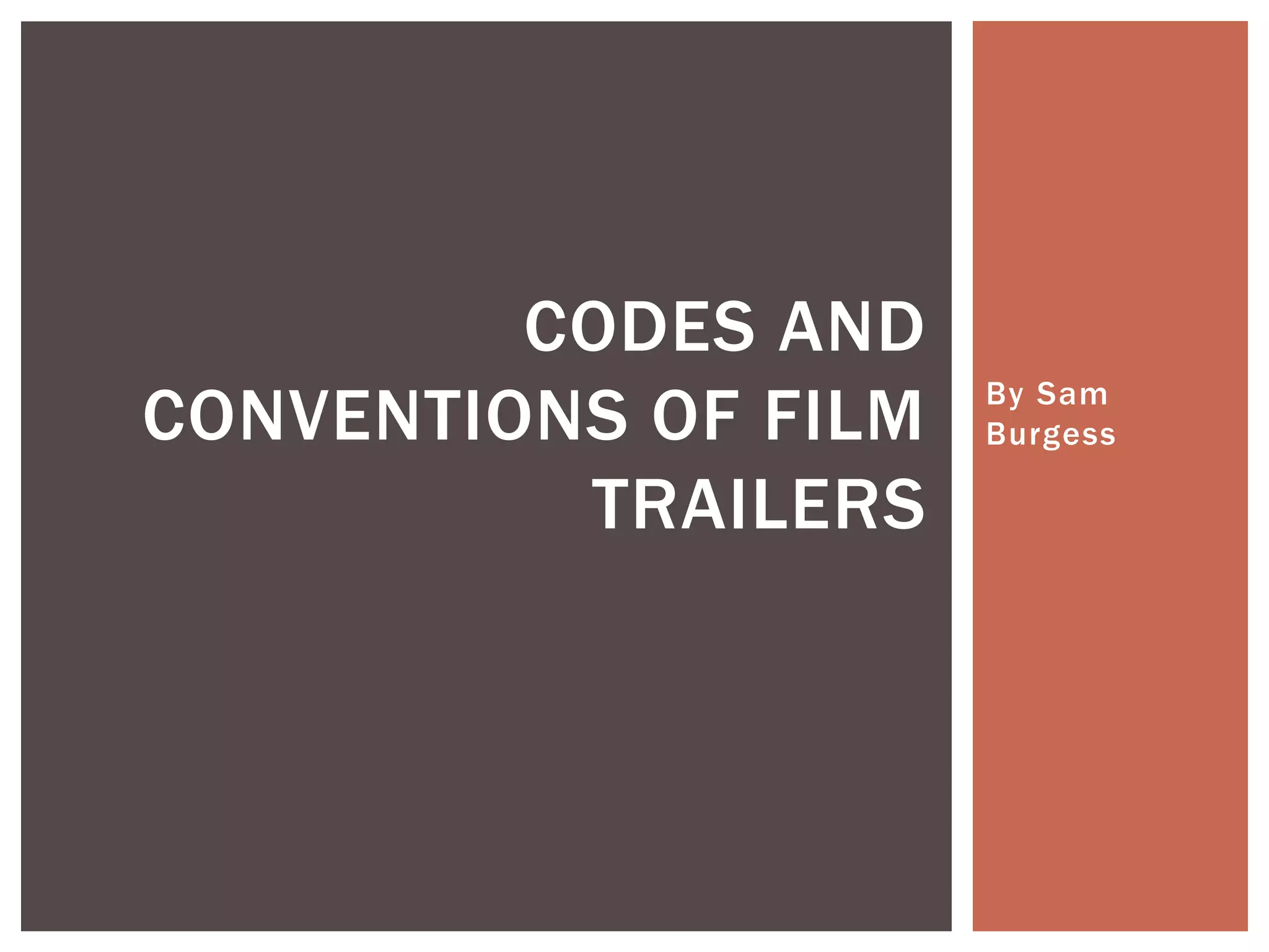 Codes and Conventions of Film Trailers | PPT