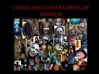 Codes and conventions of horror | PPT