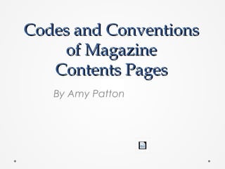 Codes and conventions of magazine Contents Page | ODP