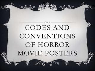 Codes and conventions of horror movie posters | PPT
