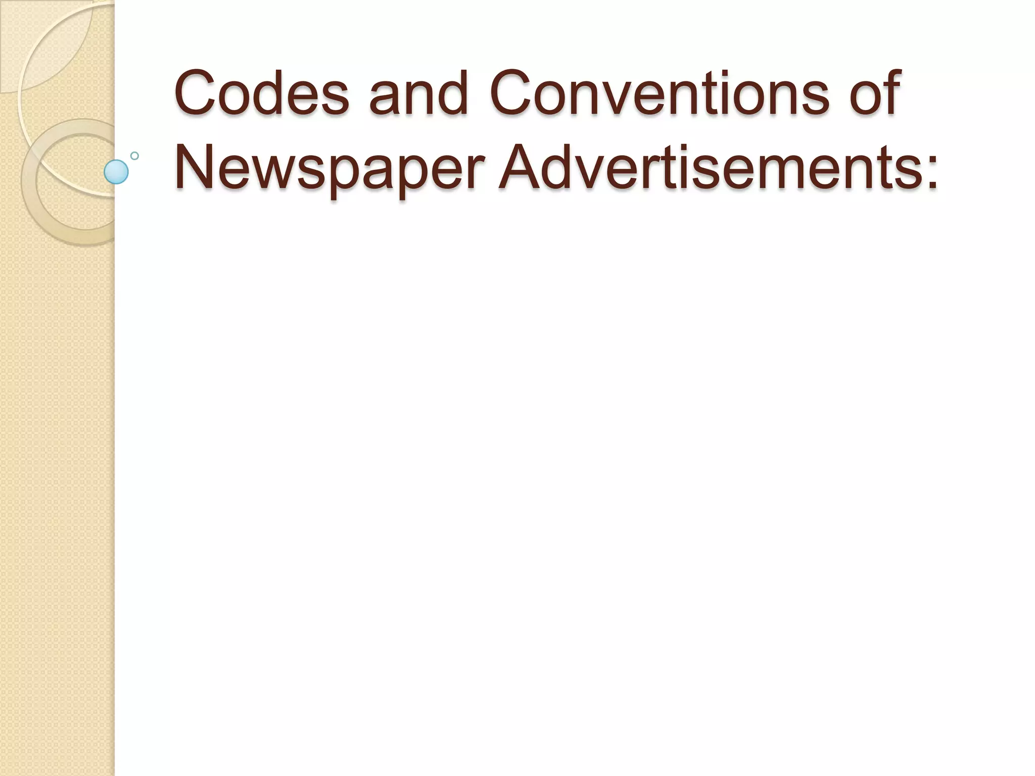Codes and conventions of newspaper advertisements | PPT