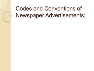 Codes and conventions of newspaper advertisements | PPT