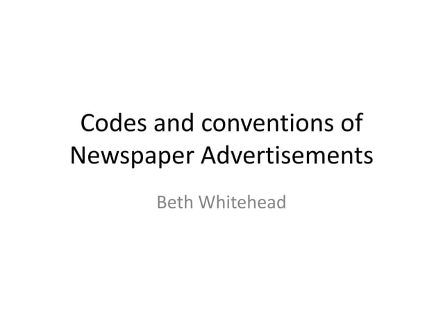Codes and conventions of newspaper advertisements | PPT