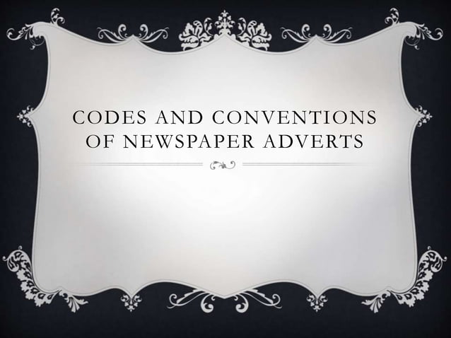Codes and conventions of newspaper adverts | PPTX | Technology & Computing