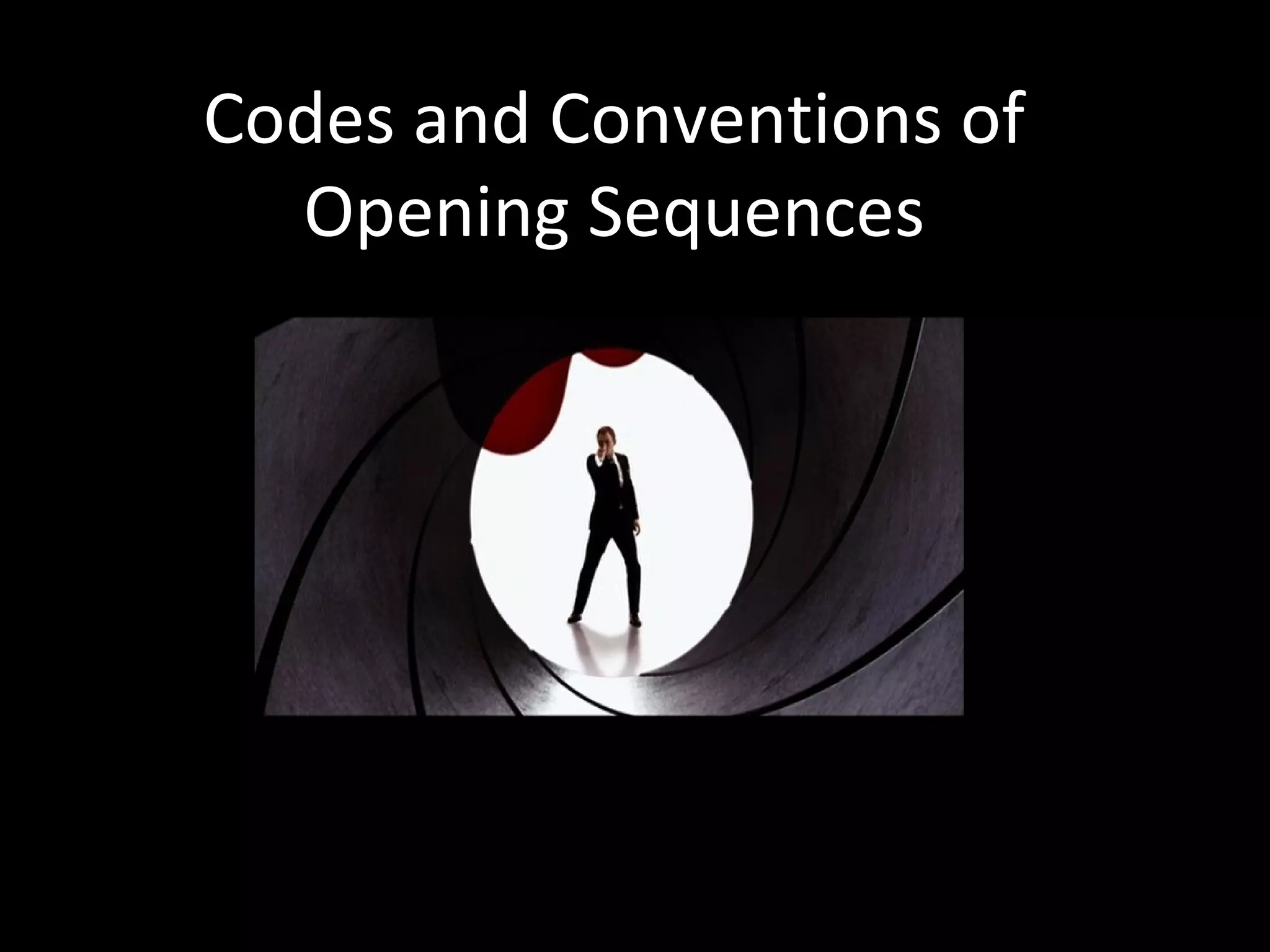 Codes and conventions of opening sequences | PPT
