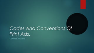 Codes and conventions of print ads | PPT