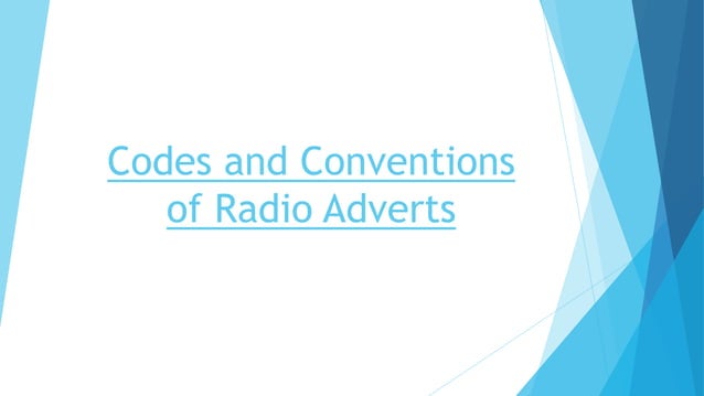 Codes and Conventions of Radio Adverts | PPTX | Television | Entertainment