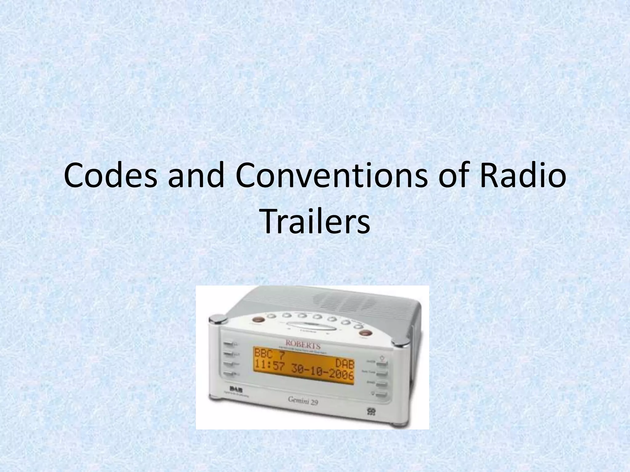 Codes and conventions of radio trailers | PPTX