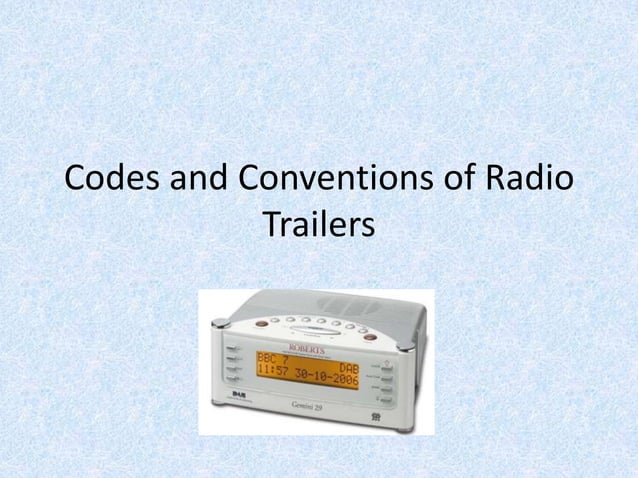 Codes and conventions of radio trailers | PPTX